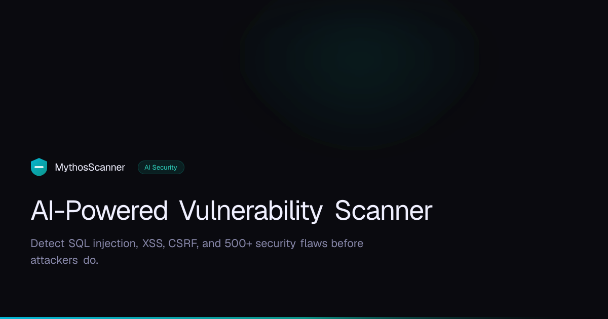 Mythos Vulnerability Scanner: AI-Powered Website Security Testing